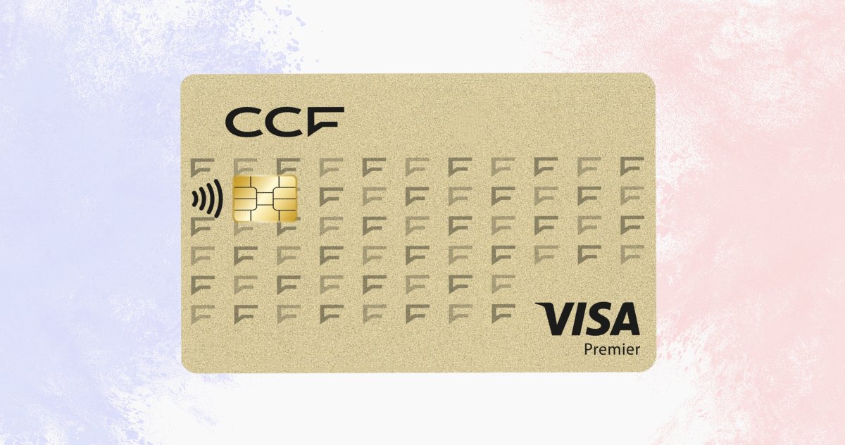 Carte bancaire Visa Premier (CCF) : tout ce que vous devez savoir avant de souscrire - financaz.com
